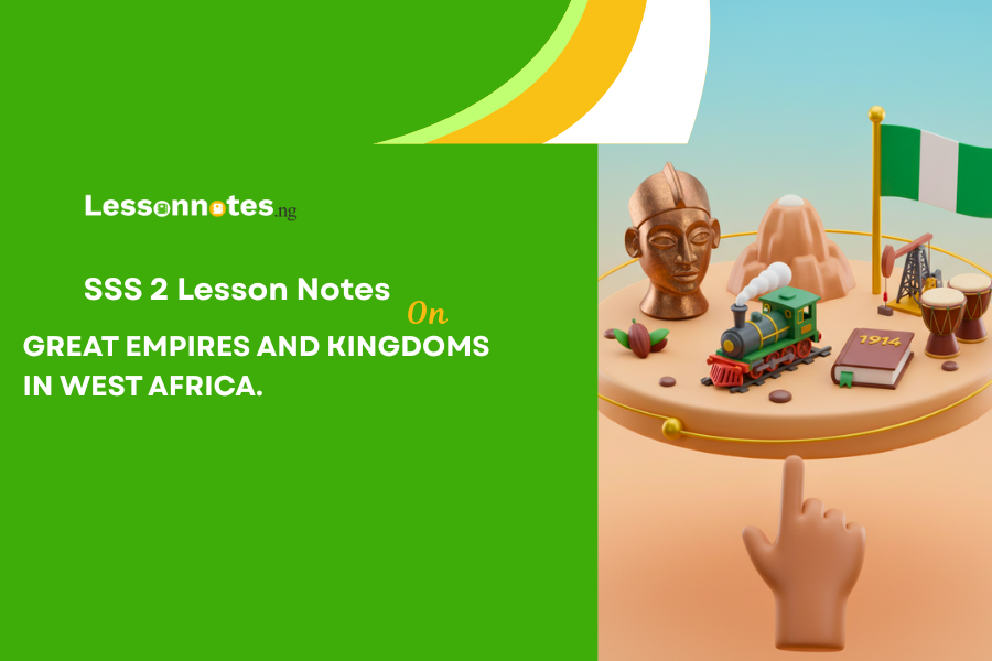 Great Empires And Kingdoms In West Africa.