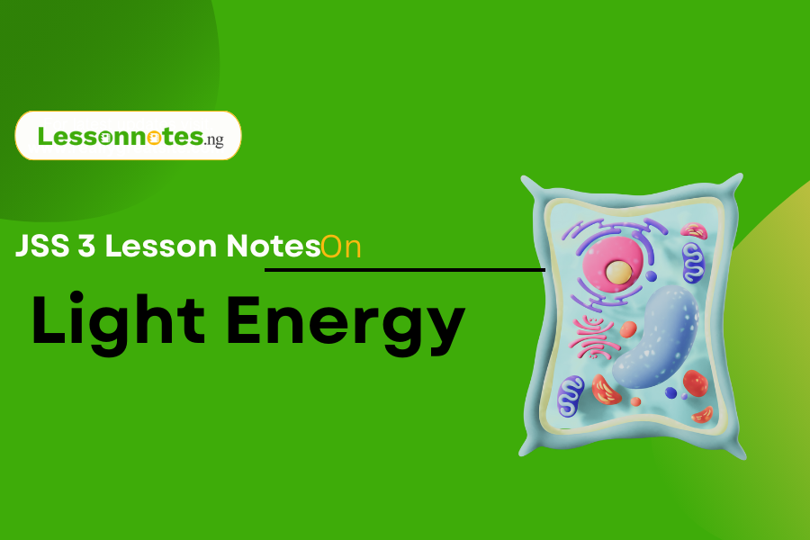 Light Energy & Transmission of Light