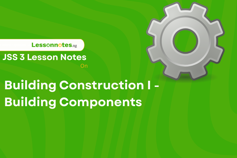 Building Construction I - Building Components