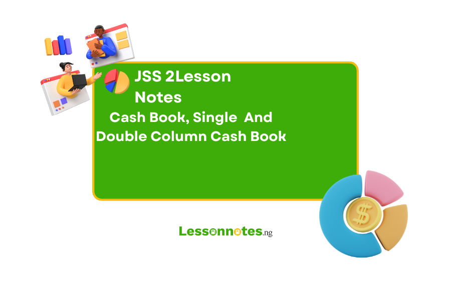 Cash Book, Single And Double Column Cash Book