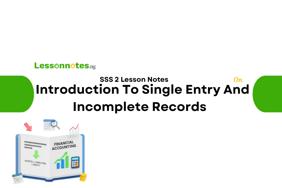 Introduction To Single Entry And Incomplete Records