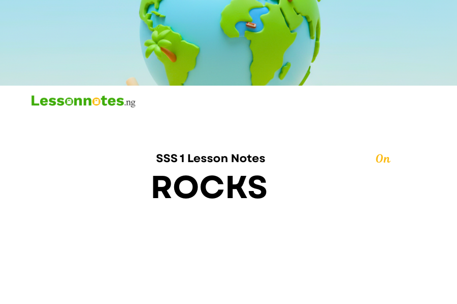 Rocks & Types of Rocks