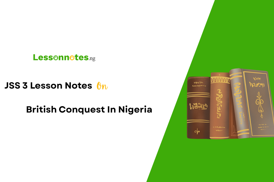British Conquest In Nigeria - JSS3 Second Term Nigerian History ...