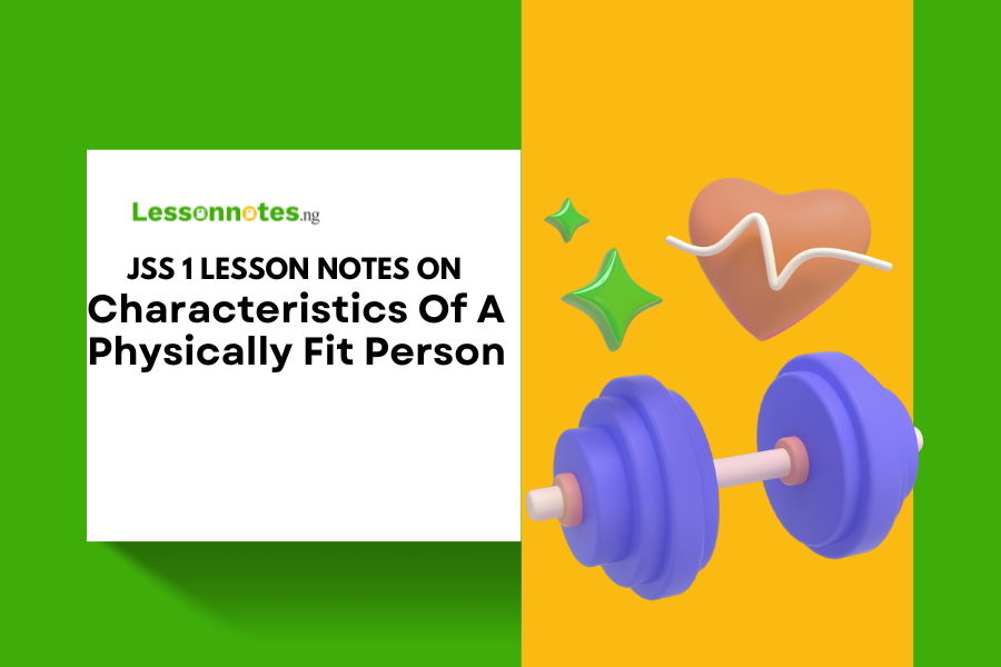 Characteristics Of A Physically Fit Person