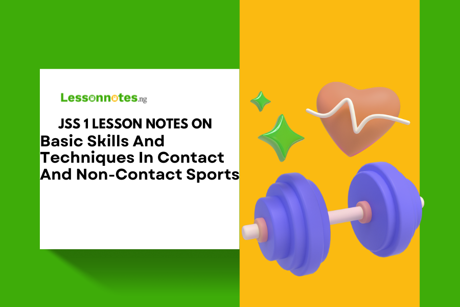 Basic Skills And Techniques In Contact And Non-Contact Sports