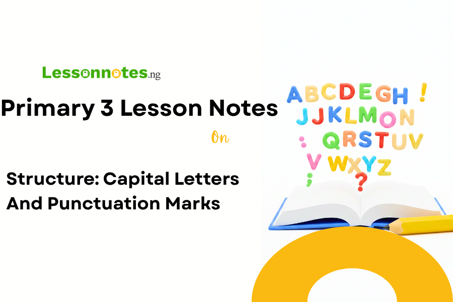 Structure: Capital Letters And Punctuation Marks