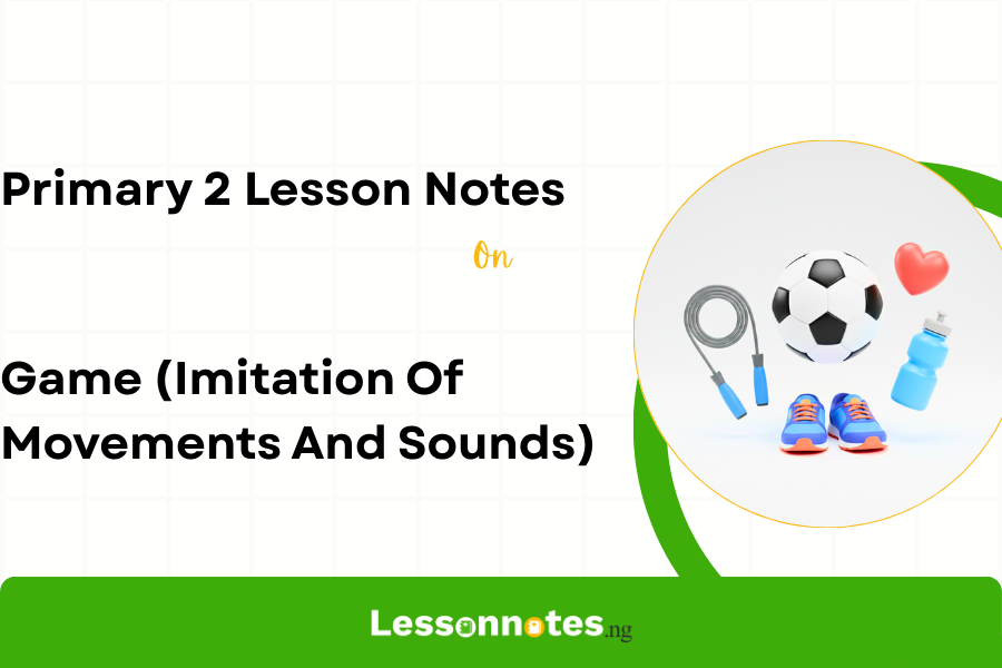 Game (Imitation Of Movements And Sounds)